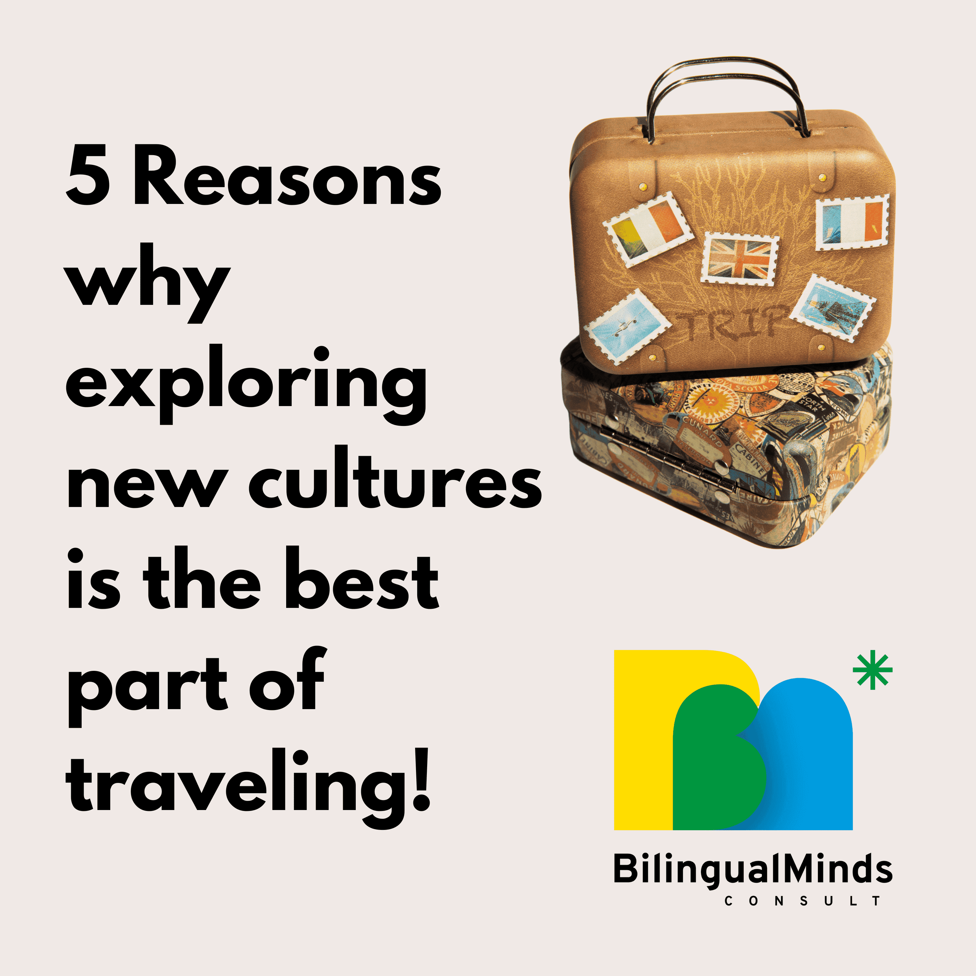 5 REASONS WHY EXPLORING NEW CULTURES IS THE BEST PART OF TRAVELING ...